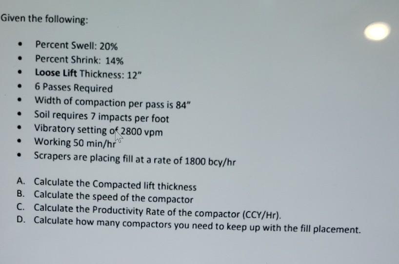 Solved Given the following: . Percent Swell: 20% Percent | Chegg.com