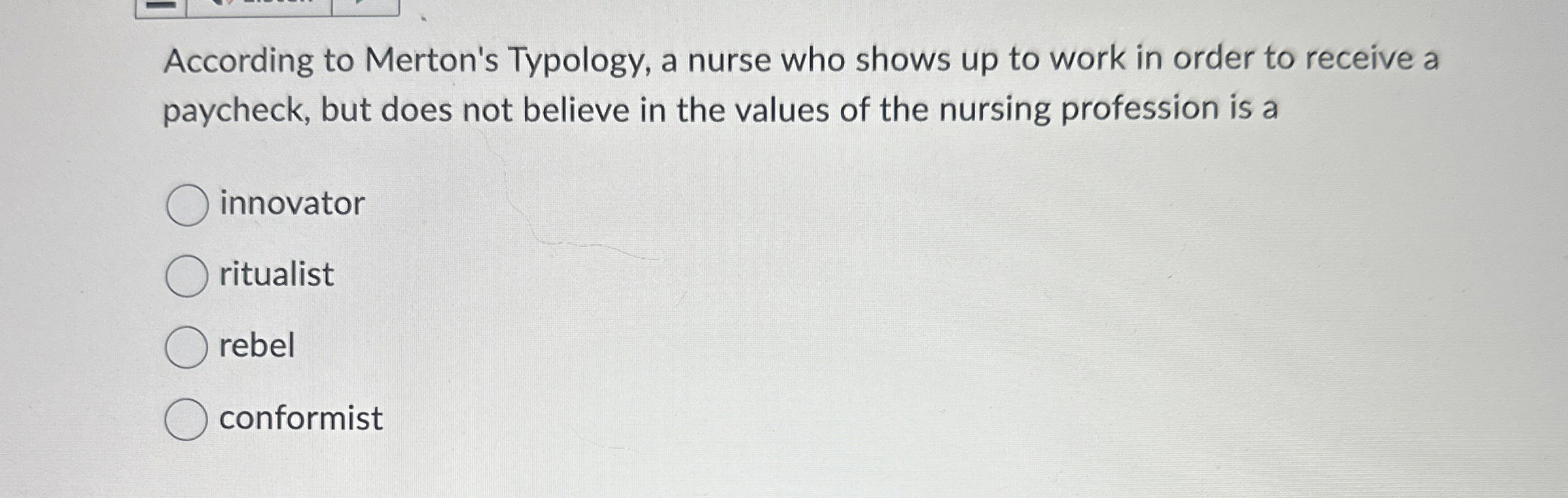 Solved According to Merton's Typology, a nurse who shows up | Chegg.com