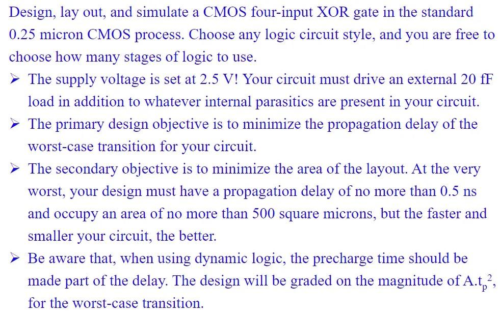 Solved Design, lay out, and simulate a CMOS four-input XOR | Chegg.com