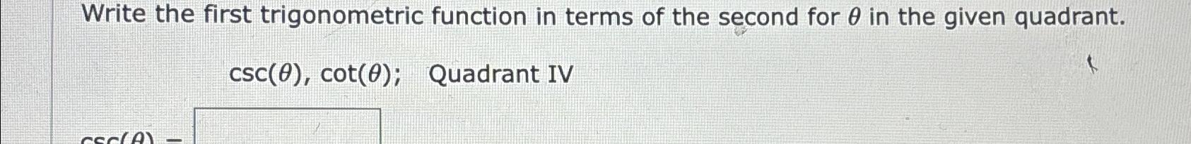 Solved Write the first trigonometric function in terms of | Chegg.com