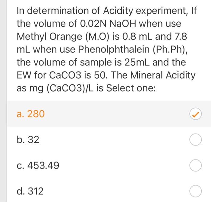 Solved In determination of Acidity experiment, If the volume | Chegg.com