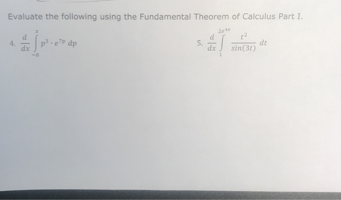 Solved Evaluate the following using the Fundamental Theorem | Chegg.com
