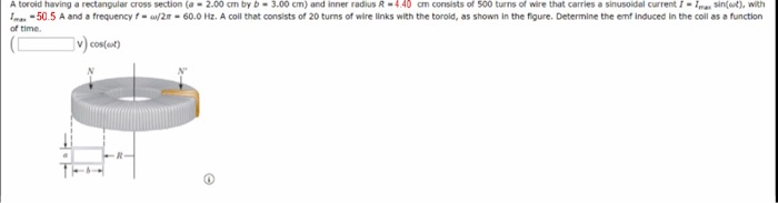 Solved A toroid having a rectangular cross section (a - 2.00 | Chegg.com