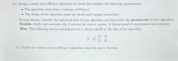 Solved (b) Design a much more efficient algorithm for GetS | Chegg.com