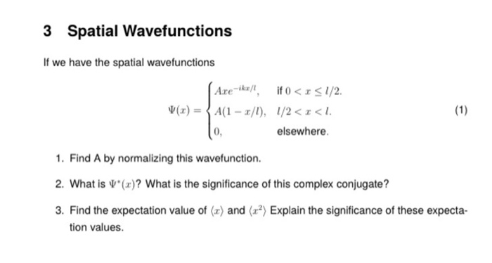 Solved 3 Spatial Wavefunctions If We Have The Spatial 8138
