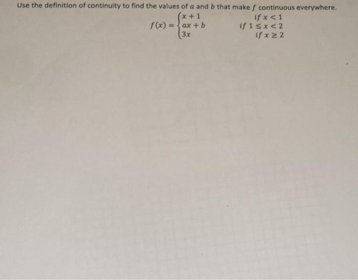 Solved Use the definition of continuity to find the values | Chegg.com