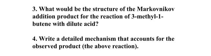 Solved 3. What would be the structure of the Markovnikov | Chegg.com