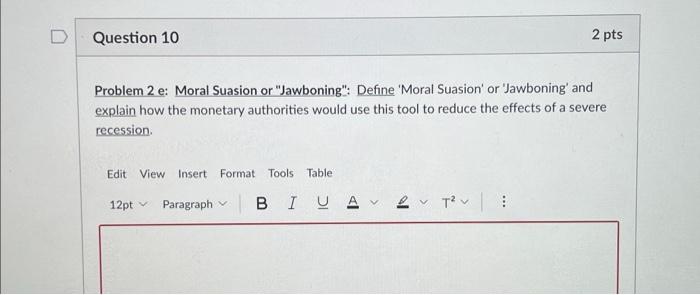 Solved Problem 2 e: Moral Suasion or "Jawboning": Define | Chegg.com