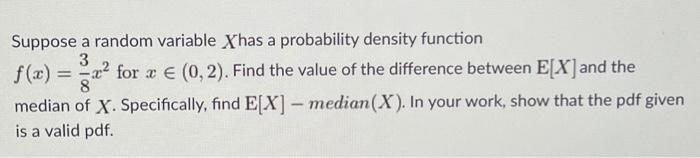 Solved Suppose a random variable Xhas a probability density | Chegg.com