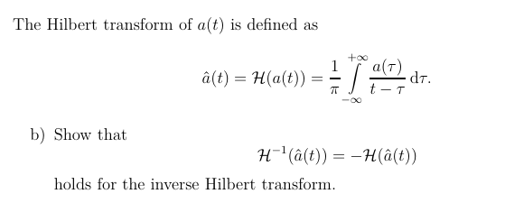 Solved The Hilbert transform of a(t) ﻿is defined | Chegg.com