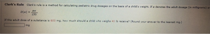 Solved Clark's Rule Clark's rule is a method for calculating | Chegg.com