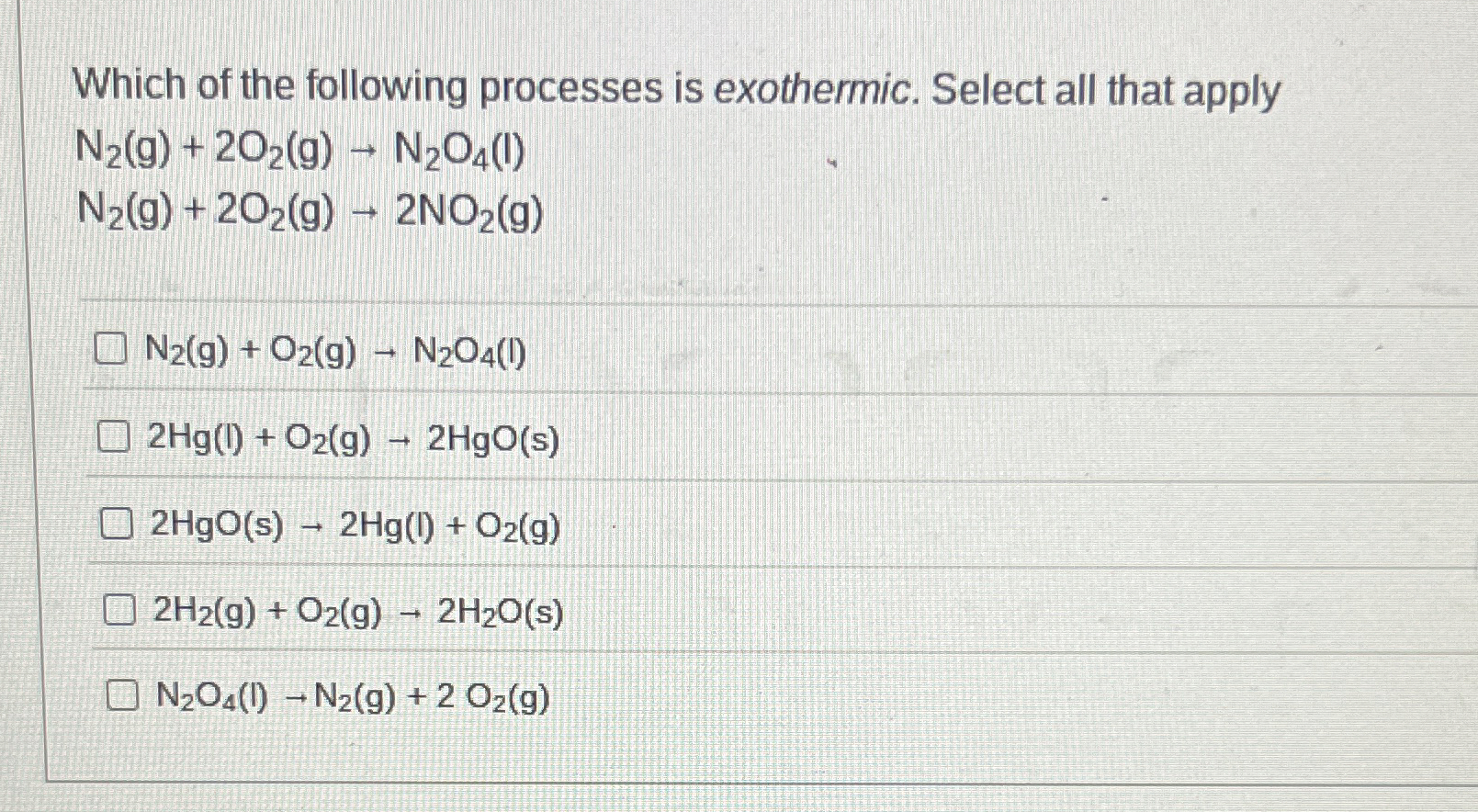 Solved Which of the following processes is exothermic. | Chegg.com