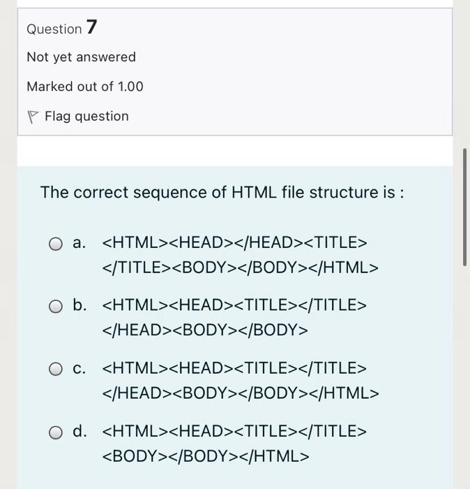 Solved Question 7 Not yet answered Marked out of 1.00 Flag | Chegg.com