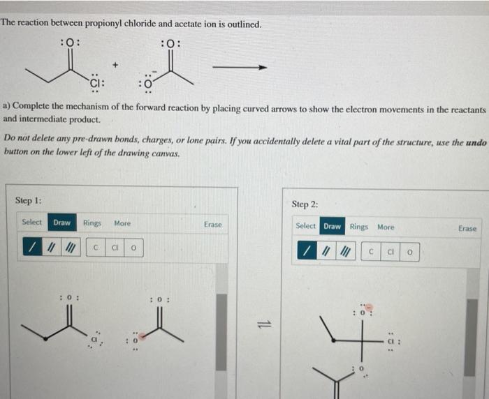 Solved The reaction between propionyl chloride and acetate | Chegg.com