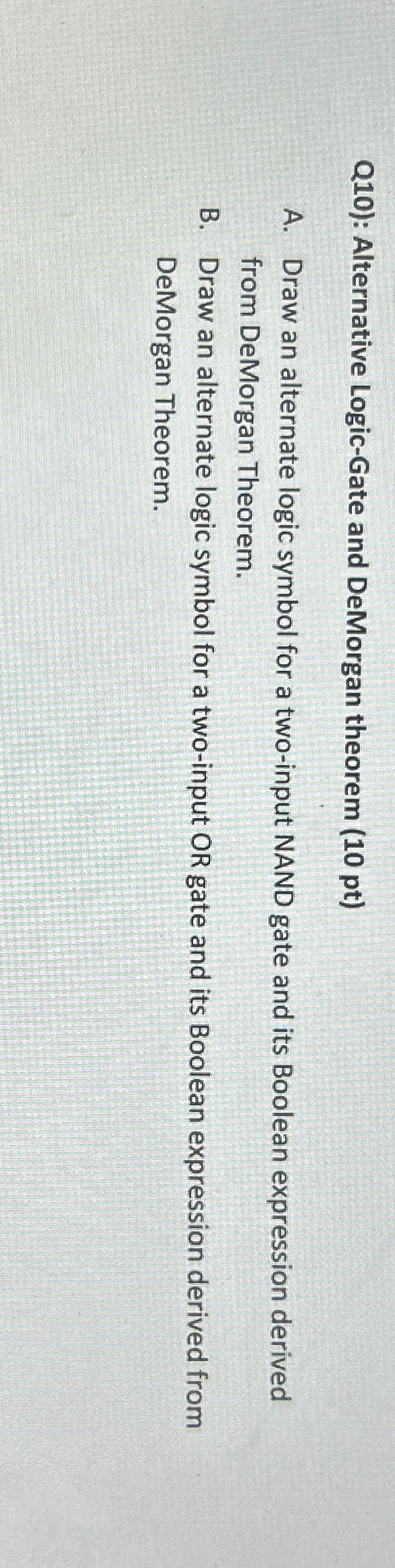 Q10): Alternative Logic-Gate and DeMorgan theorem (10 | Chegg.com