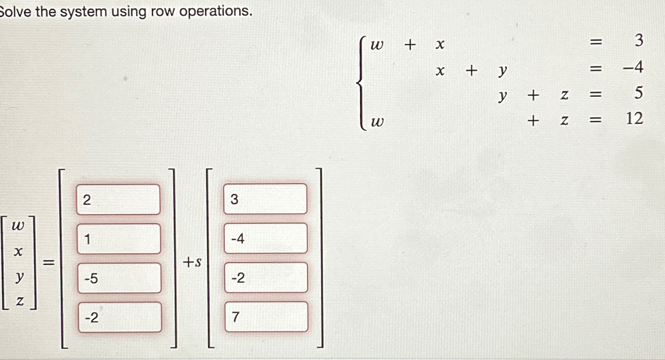 Solved Solve the system using row | Chegg.com