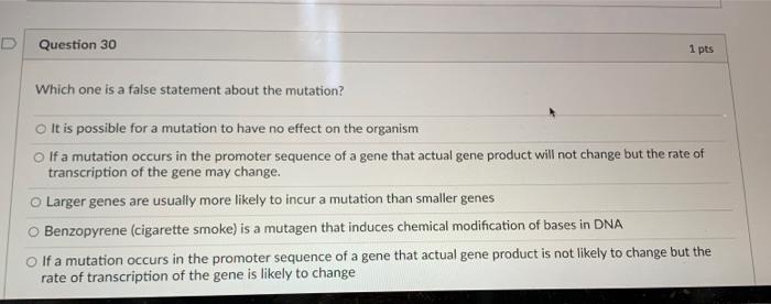Solved D Question 30 1 pts Which one is a false statement | Chegg.com