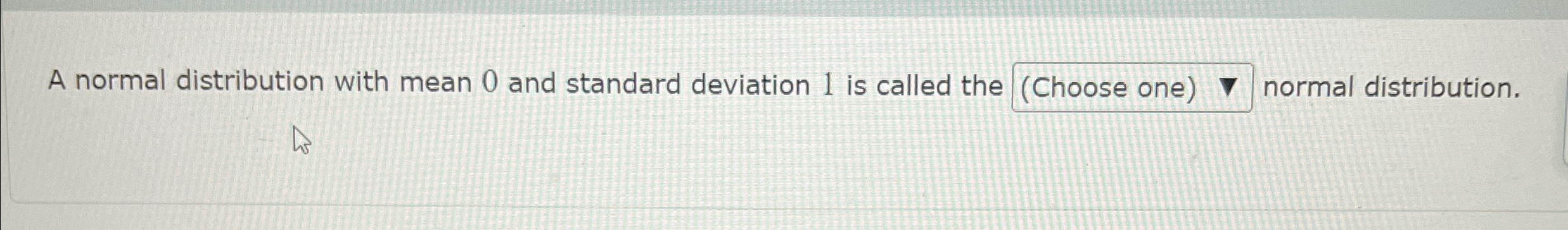 Solved A normal distribution with mean 0 ﻿and standard | Chegg.com