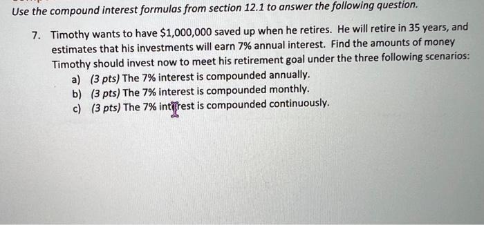 Solved Use the compound interest formulas from section 12.1 | Chegg.com