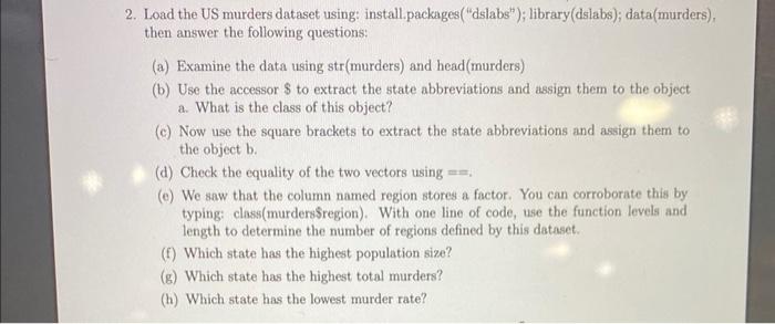 Solved 2. Load the US murders dataset using: | Chegg.com