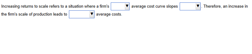 Solved Increasing returns to ﻿scale refers to ﻿a situation | Chegg.com