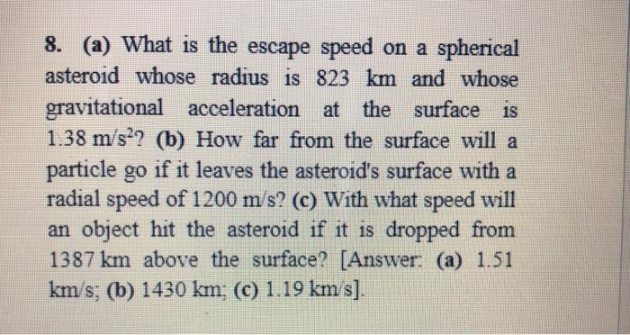 Solved 8. (a) What is the escape speed on a spherical | Chegg.com