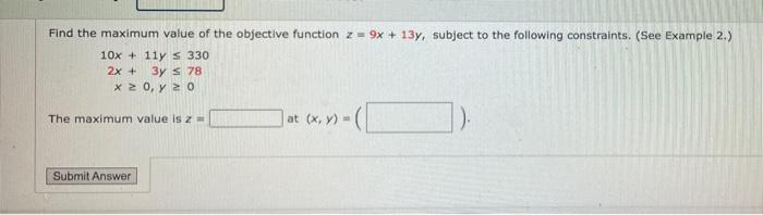 Solved Find the maximum value of the objective function z = | Chegg.com