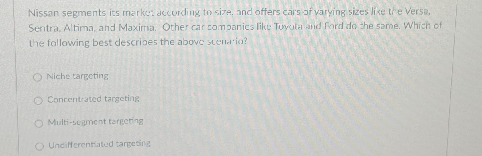 Solved Nissan segments its market according to size, and | Chegg.com