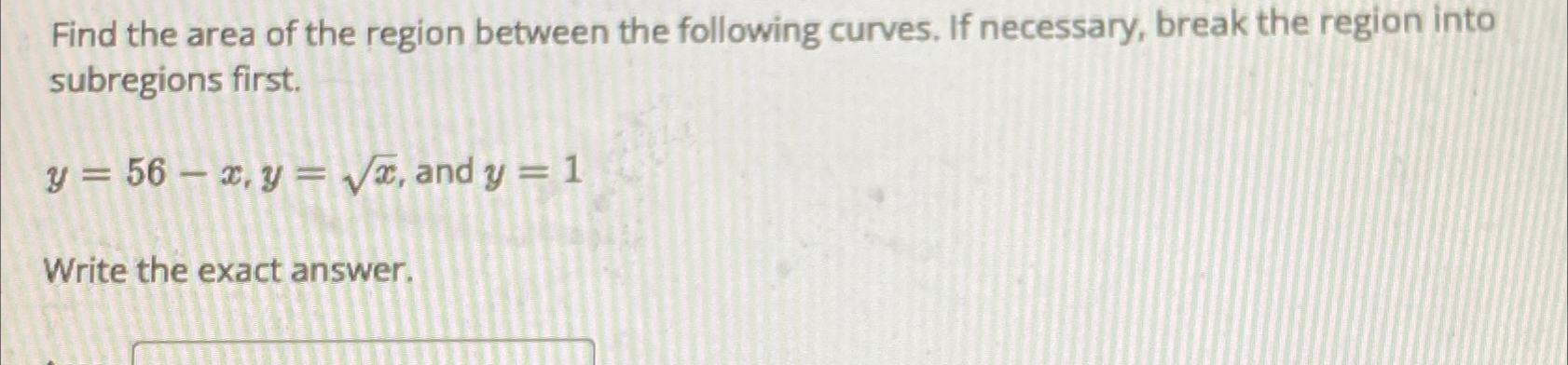 Find the area of the region between the following | Chegg.com