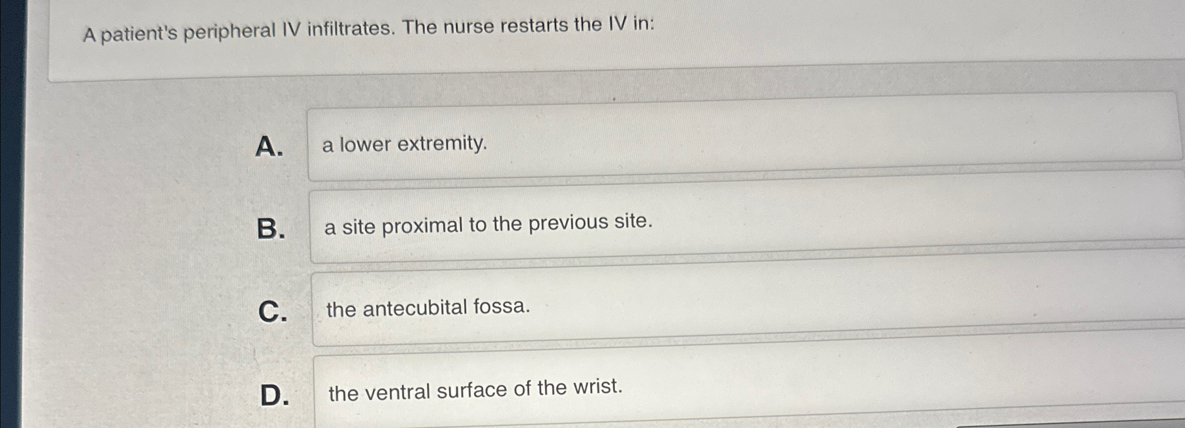 Solved A patient's peripheral IV infiltrates. The nurse | Chegg.com