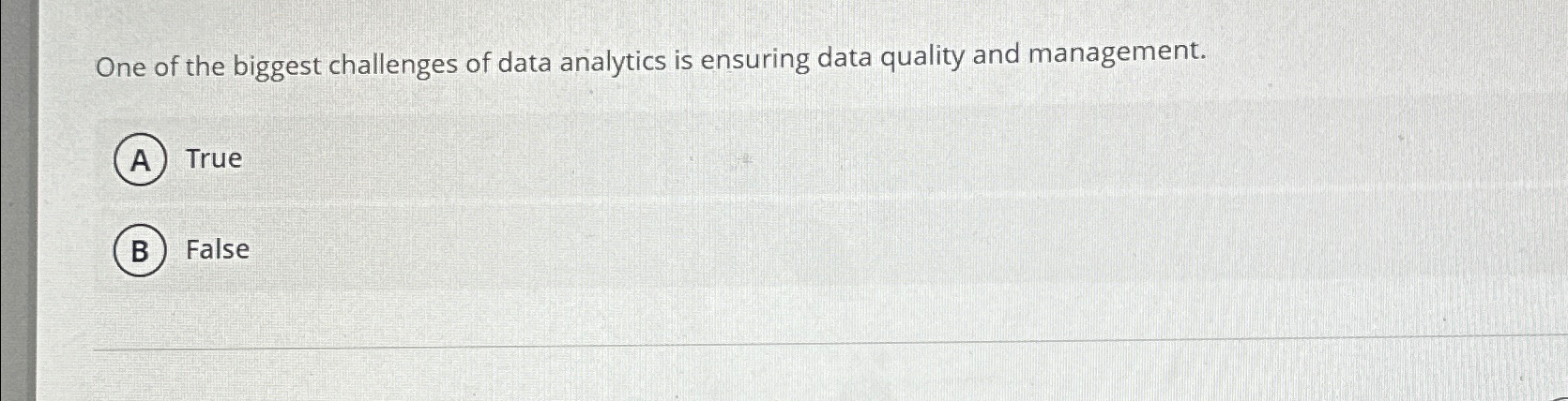 Solved One of the biggest challenges of data analytics is | Chegg.com