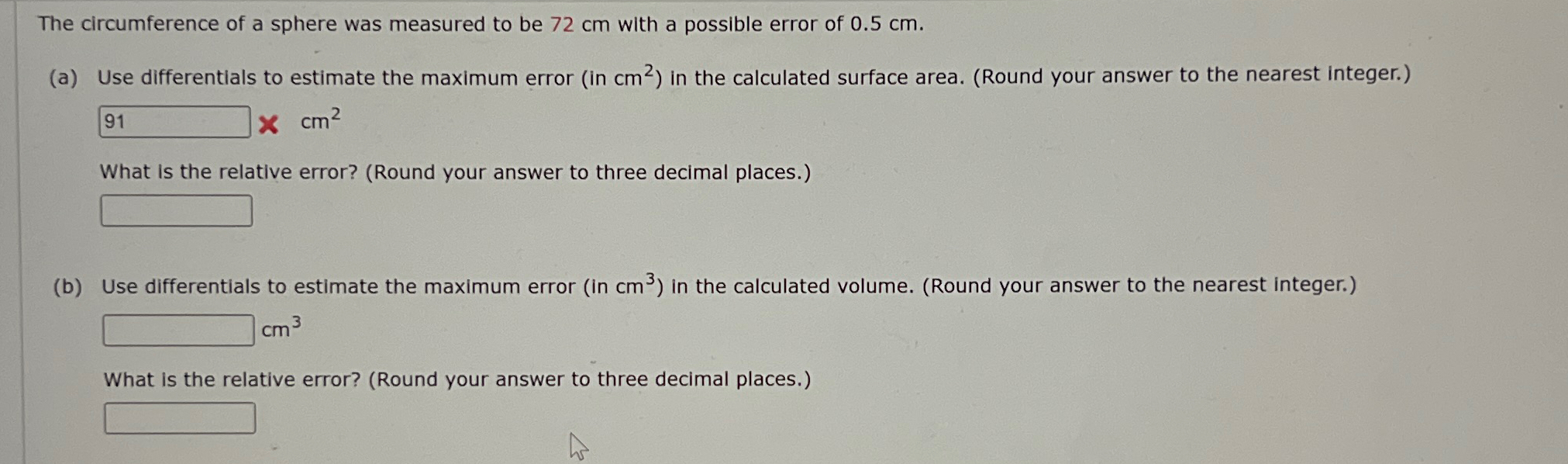 Solved The circumference of a sphere was measured to be 72cm | Chegg.com