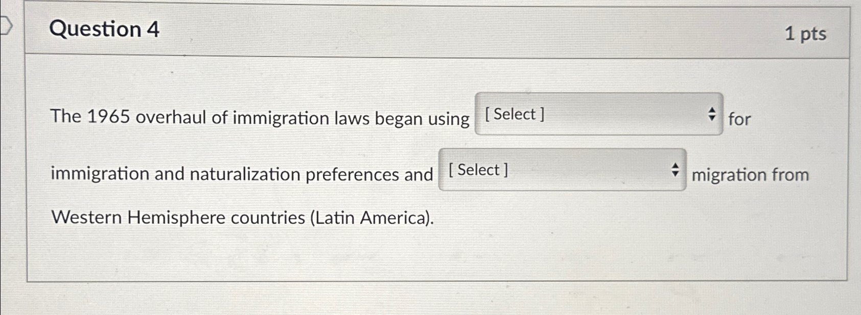 Solved The 1965 ﻿overhaul of immigration laws began using | Chegg.com