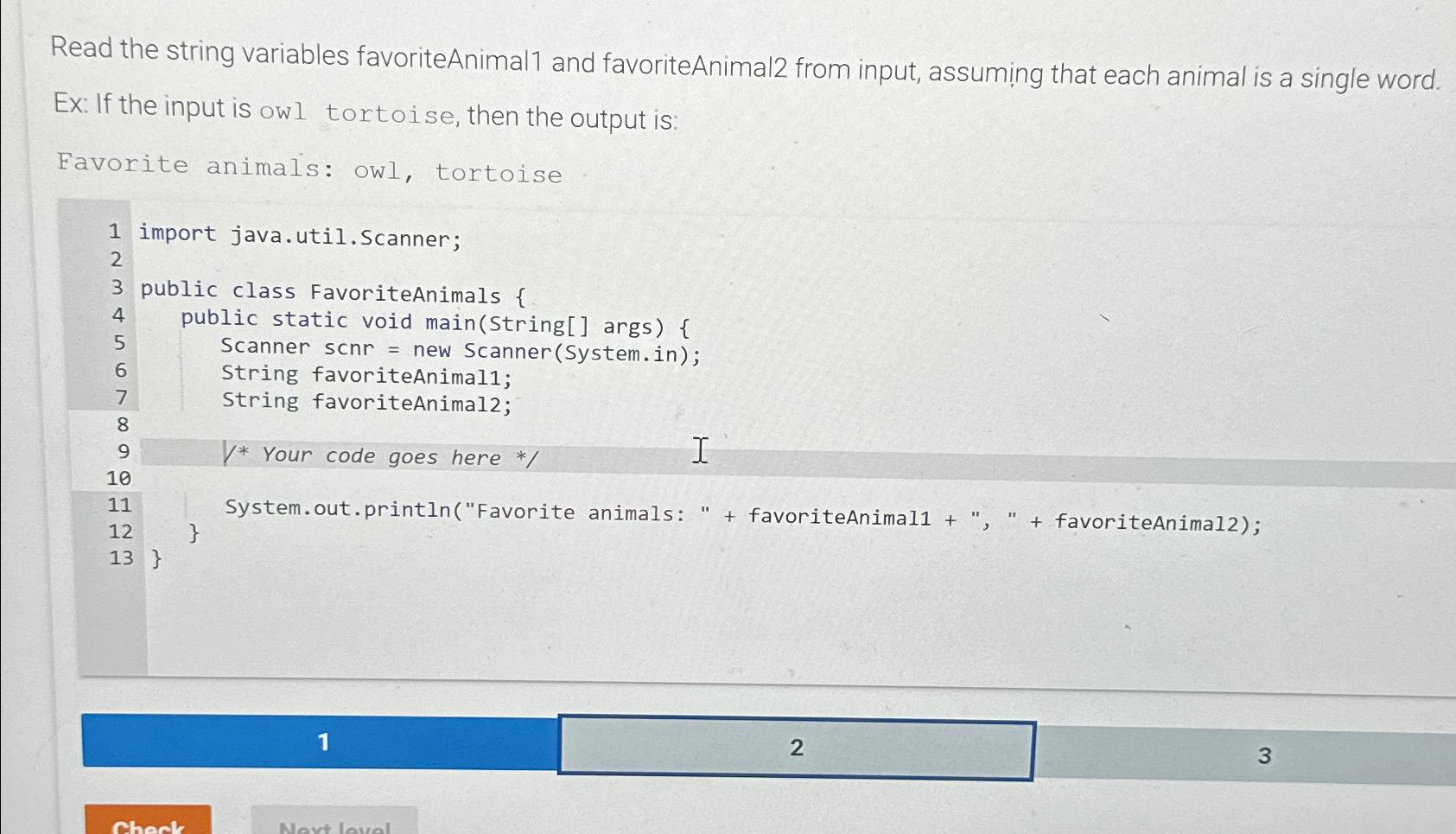 Solved Read the string variables favoriteAnimal1 ﻿and | Chegg.com