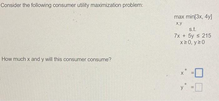Solved Consider the following consumer utility maximization | Chegg.com