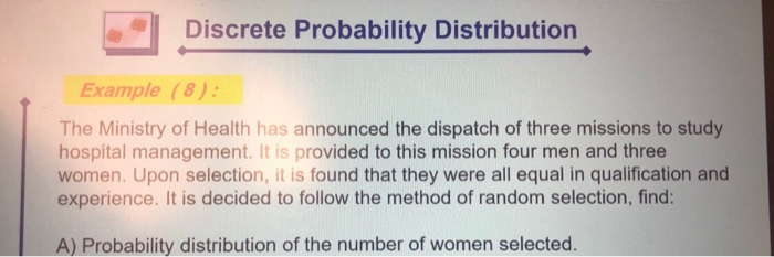 Solved Discrete Probability Distribution Example (8): The | Chegg.com