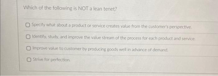 Solved Lean thinking can be applied to manufacturing. | Chegg.com