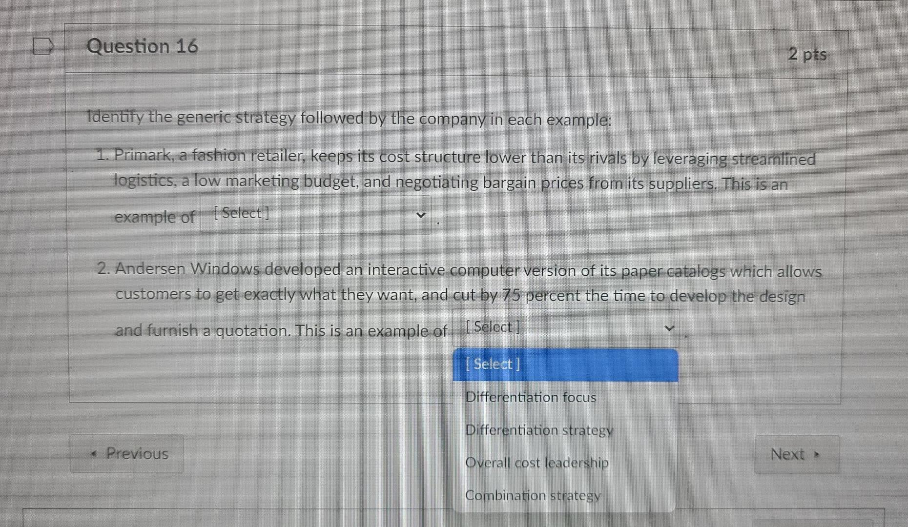 Solved Question 16 2 pts Identify the generic strategy | Chegg.com