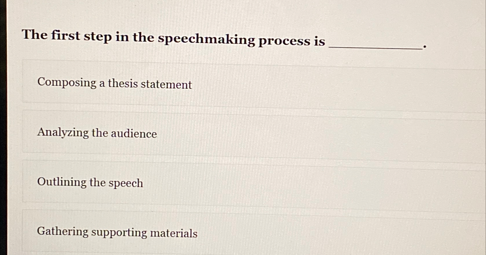 Solved The first step in the speechmaking process | Chegg.com