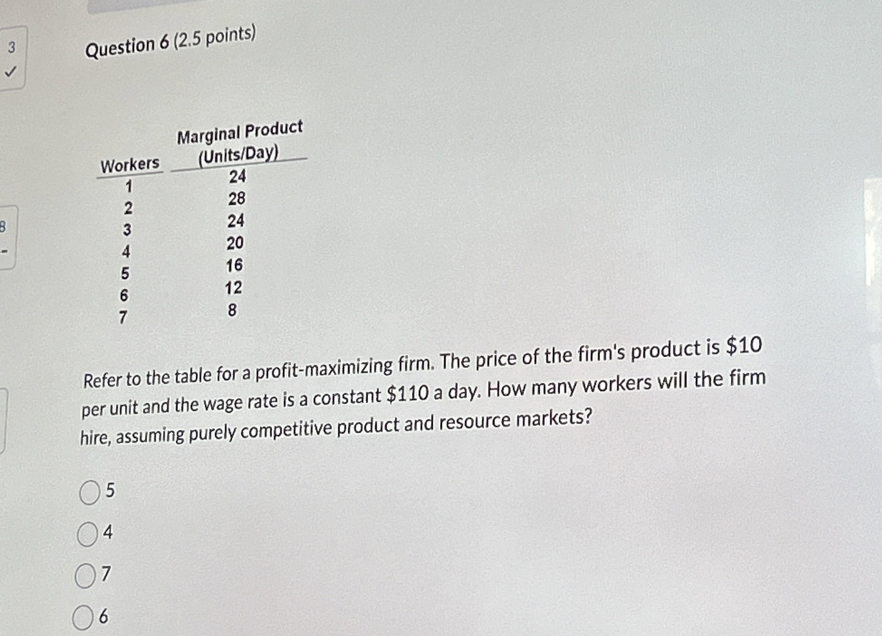 Solved Question 6 (2.5 ﻿points)\table[[Workers,Marginal | Chegg.com