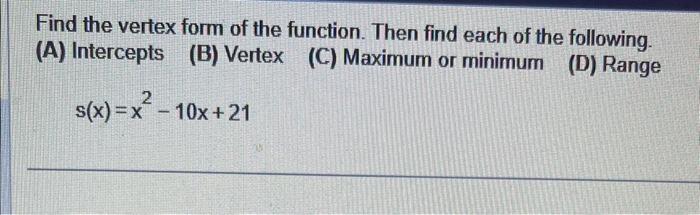 Solved Find the vertex form of the function. Then find each | Chegg.com