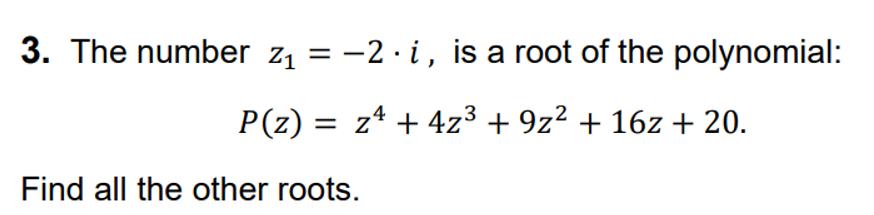 Solved Give me step by step solutionThe number z1=-2*i, ﻿is | Chegg.com