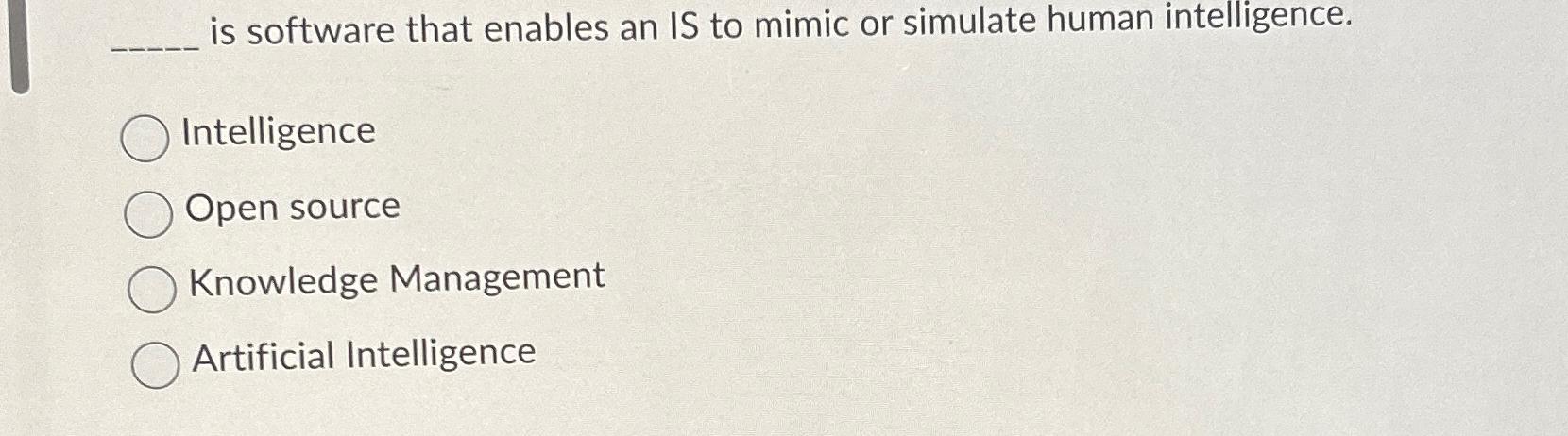 Solved is software that enables an IS to mimic or simulate | Chegg.com