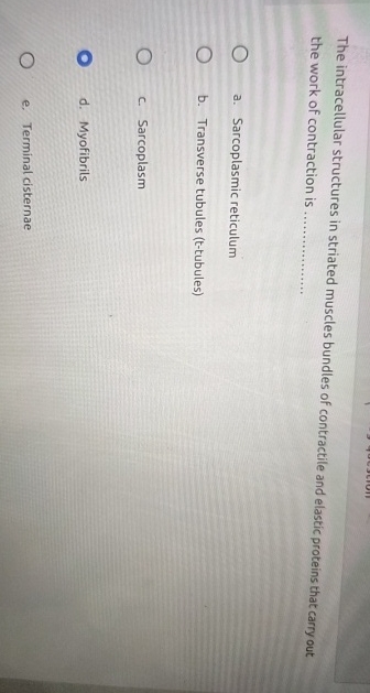 Solved The intracellular structures in striated muscles | Chegg.com