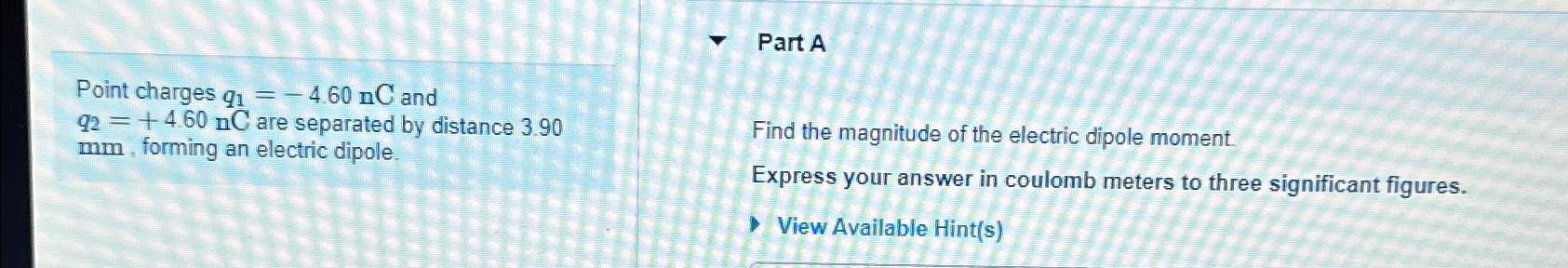 Solved Part A\\nPoint charges q_(1)=-4.60nC and | Chegg.com