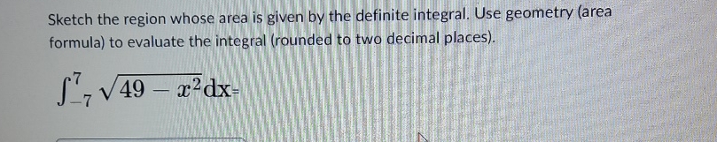 Solved Sketch the region whose area is given by the definite | Chegg.com