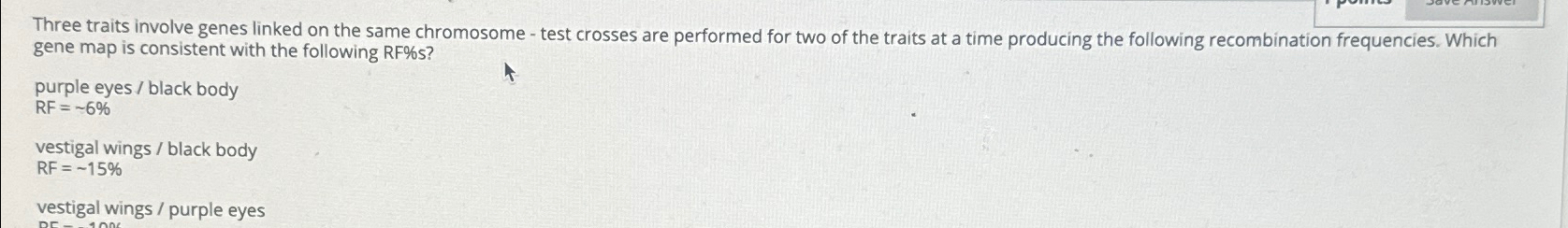 Solved Three traits involve genes linked on the same | Chegg.com