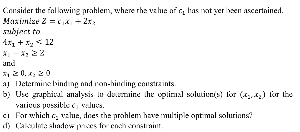 Solved Consider the following problem, where the value of c1 | Chegg.com