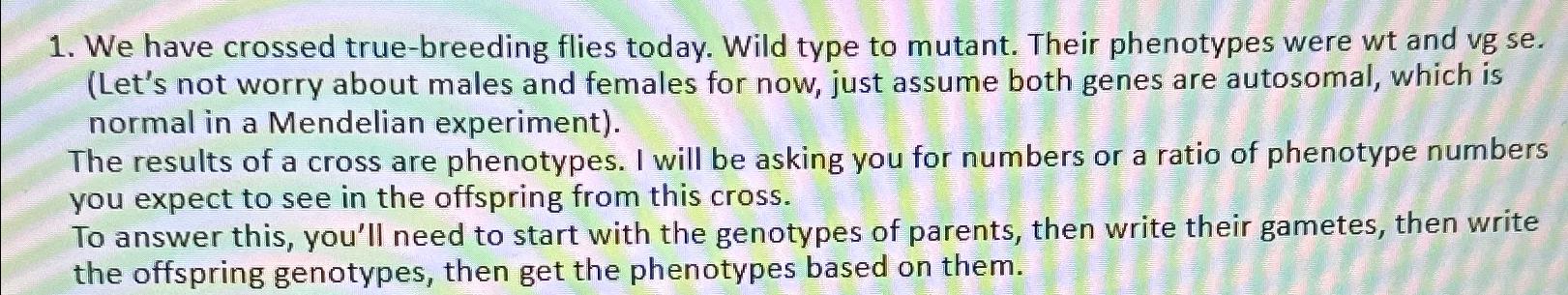 Solved We have crossed true-breeding flies today. Wild type | Chegg.com