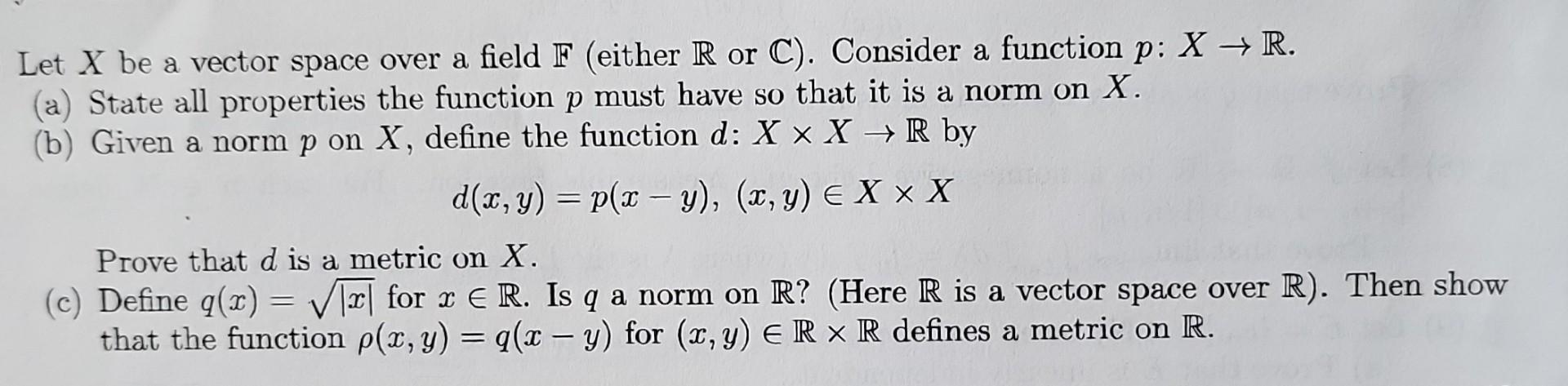 Solved Let X be a vector space over a field F (either R or C | Chegg.com